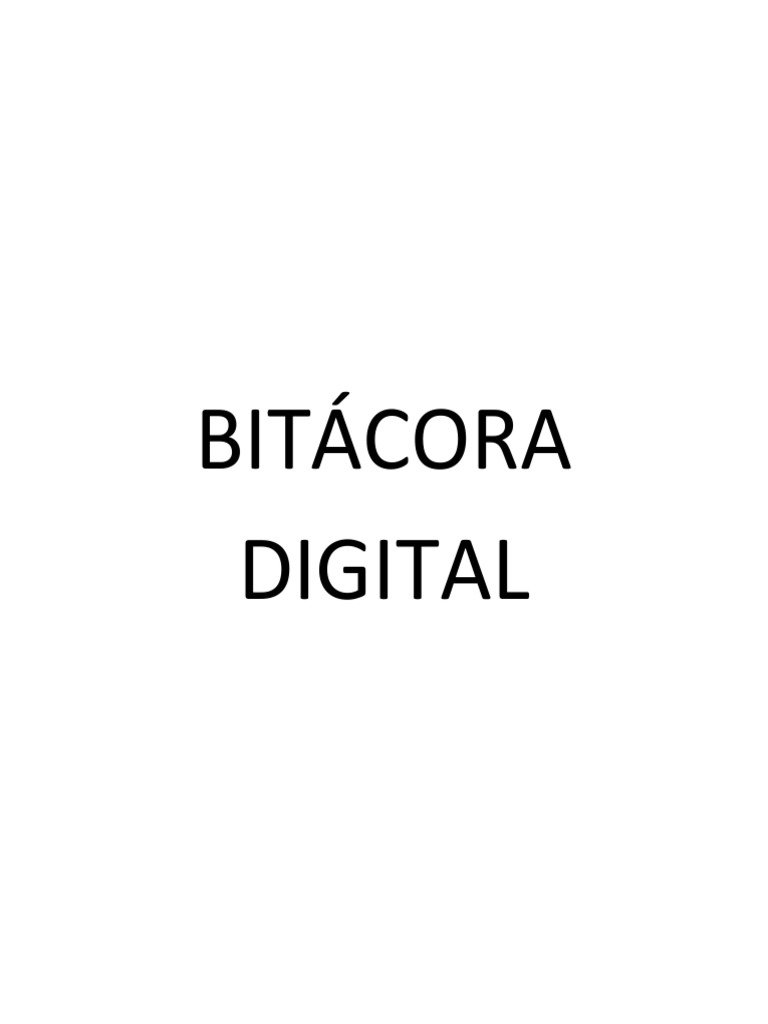 Bitácora Digital | Descargar gratis PDF | Método científico | Hipótesis