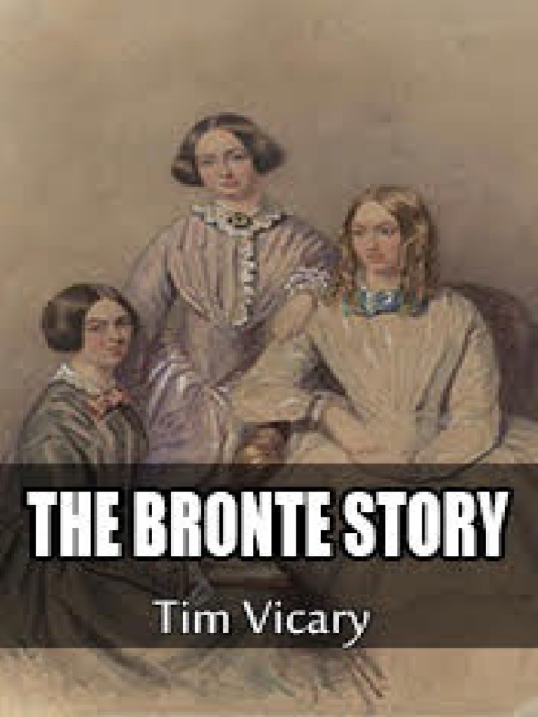 The Bronte Story by Tim Vicary | PDF | Charlotte Brontë | Brontë Family