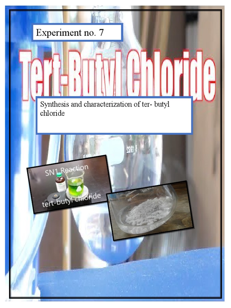 Synthesis and Properties of Tert-Butyl Chloride | PDF | Teaching ...