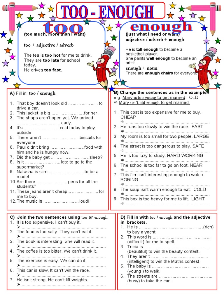 Too + Adjective / Adverb Adjective / Adverb + Enough: (Too Much, More ...