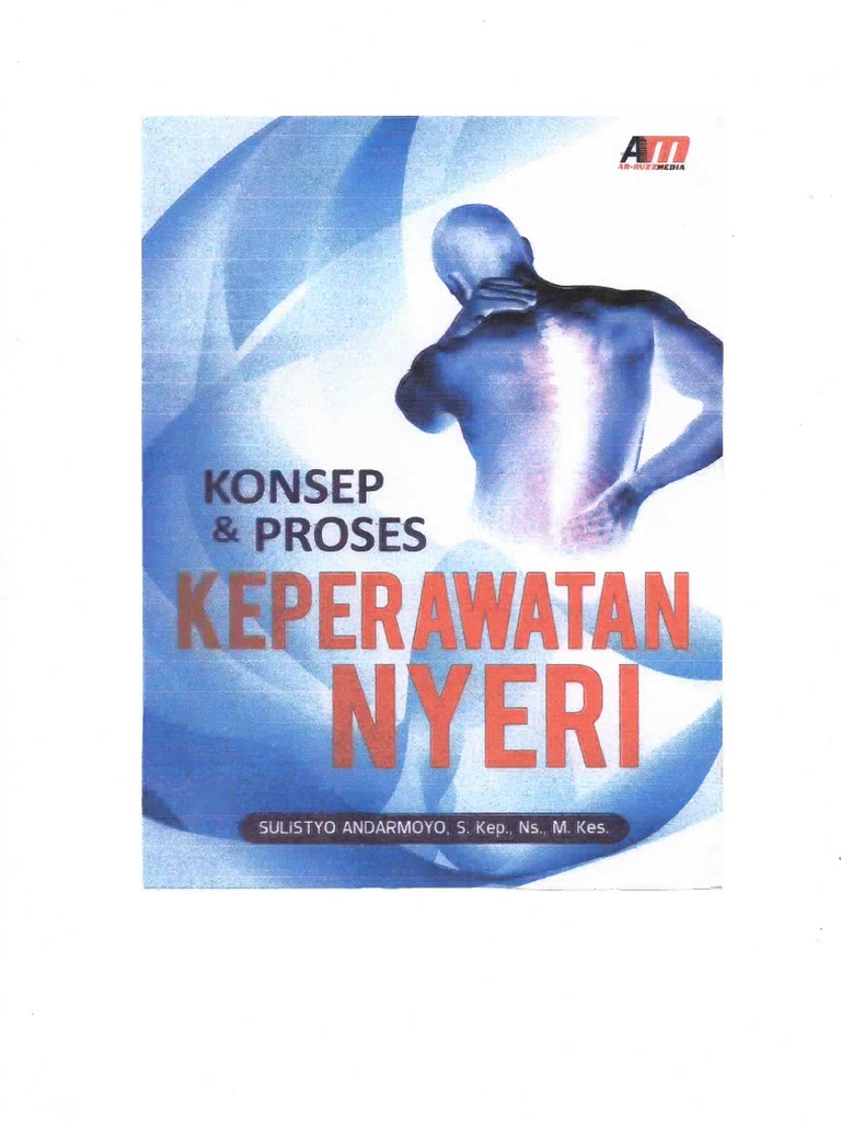 Buku - Konsep Dan Proses Keperawatan Nyeri | PDF