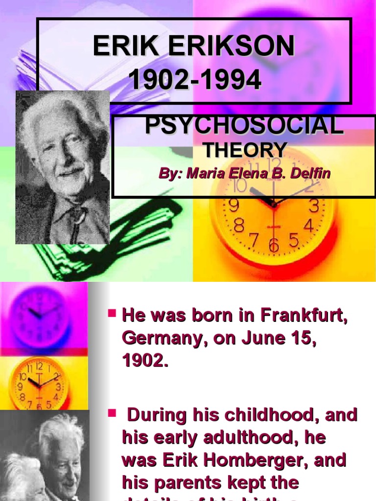 Erik Erikson - Powerpoint .Educ 22 | PDF | Socialization | Motivation
