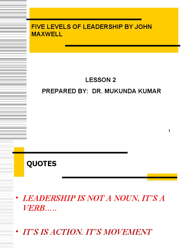 Lesson 2 - Levels of Leadership by John Maxwell | PDF | Leadership ...
