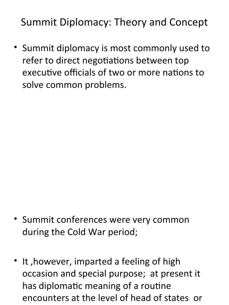 Summit Diplomacy: Concepts & Functions | PDF | Diplomacy | Heads Of State