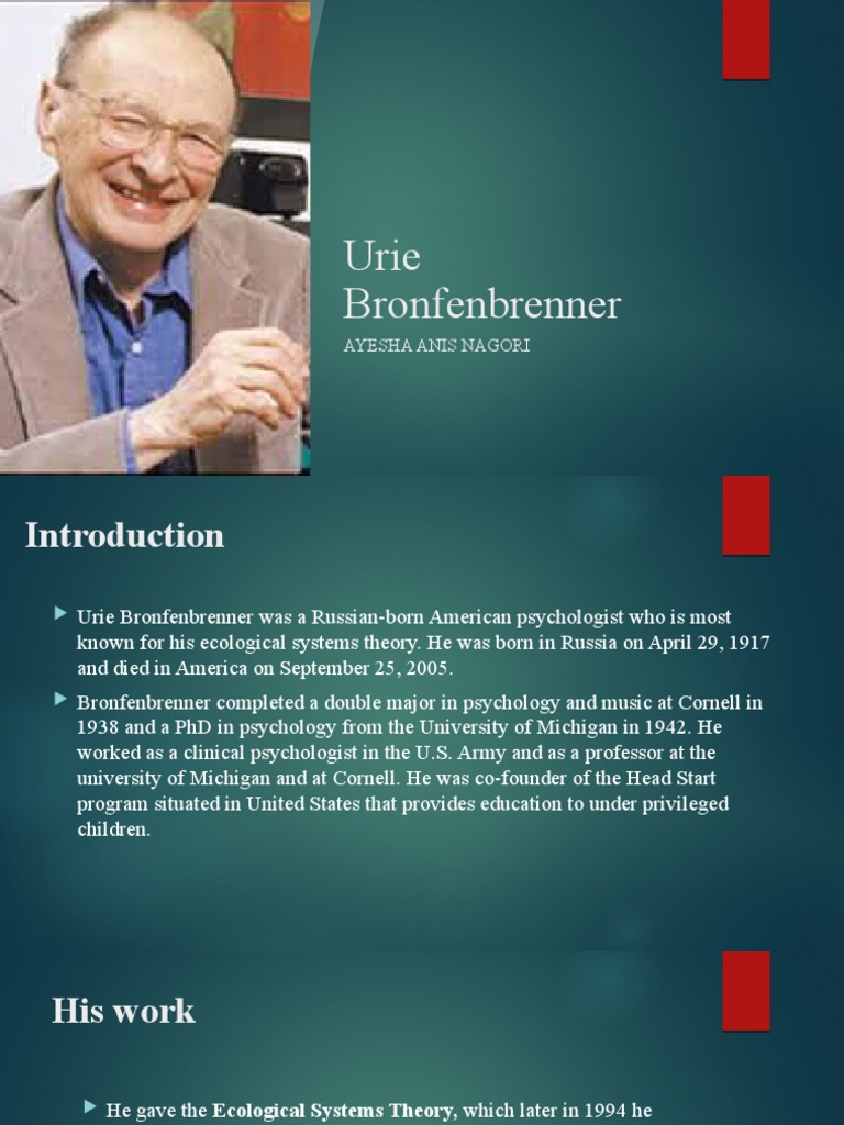 Presentation of Urie Brofenbrenner | PDF | Social Psychology | Human ...