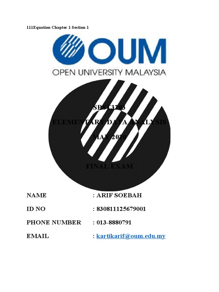 SBST3203 Elementary Data Analysis MAY 2020: Name: Arif Soebah Id No: 830811125679001 Phone ...