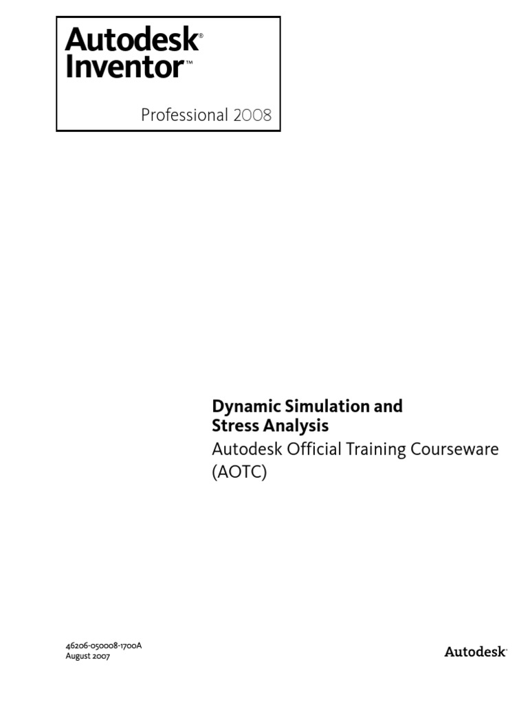 Autodesk Inventor Pro 2008 Dynamic Simulation and Stress Analysis | PDF