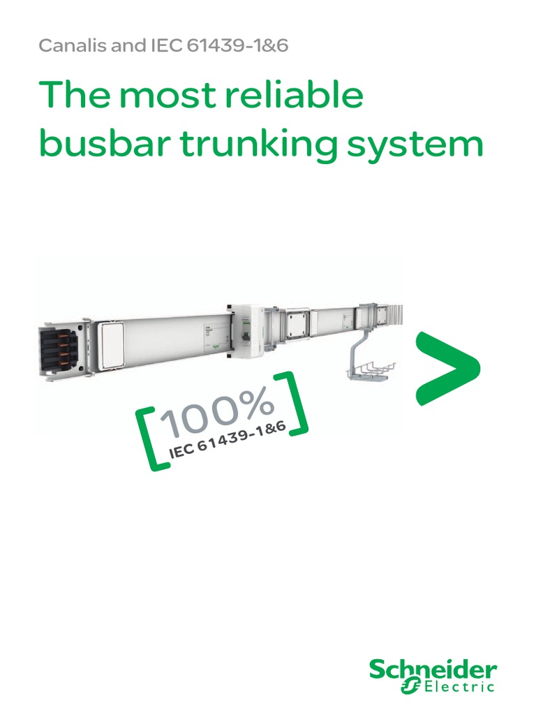 The Most Reliable Busbar Trunking System: Canalis and IEC 61439-1&6 ...