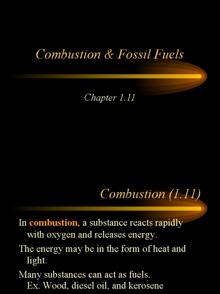 Combustion and Fossil Fuels Overview | PDF | Combustion | Fossil Fuels
