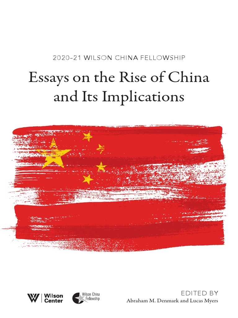 2020-21 WILSON CHINA FELLOWSHIP: Essays On The Rise of China and Its ...