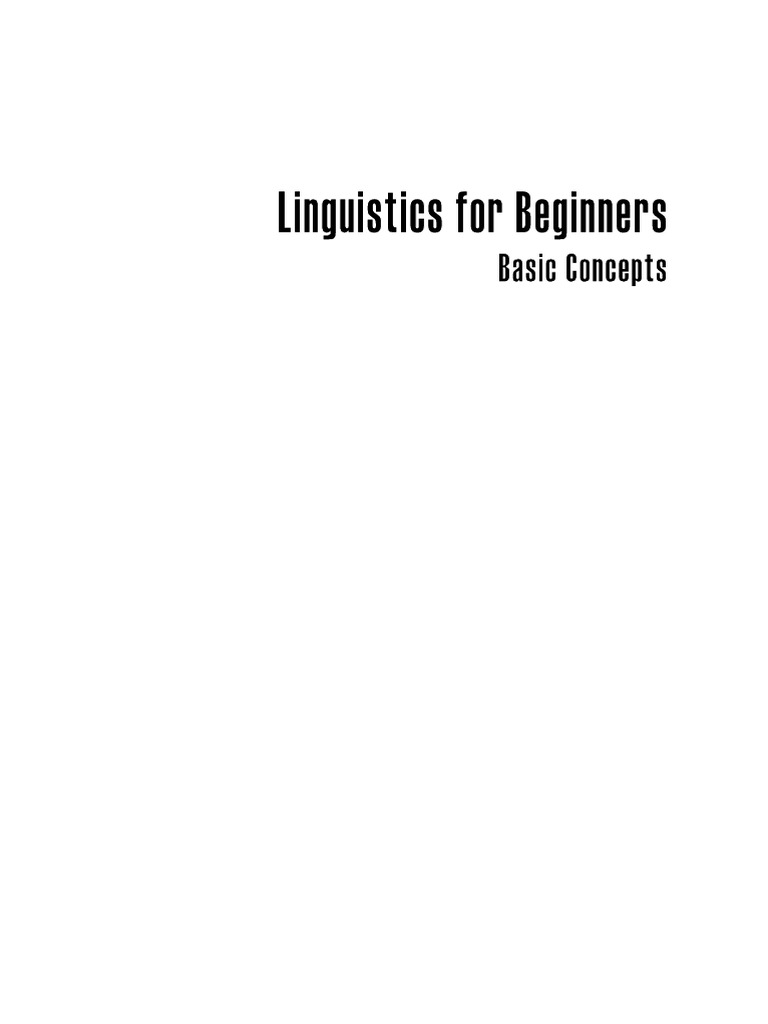 Linguistics For Beginners - Basic Concepts | PDF | Linguistics | Grammar