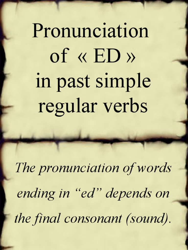 Pronunciation of "ED" in Past Verbs | PDF | Consonant | Human Voice