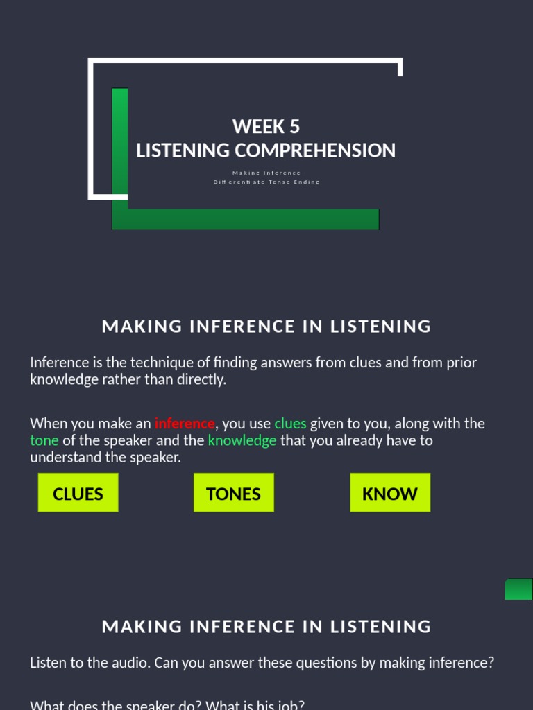 Week 5 Listening Comprehension: Making Inference Differentiate Tense ...
