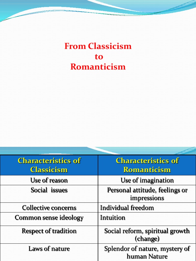 From Classicism To Romanticism Summary | PDF | Romanticism | Reason