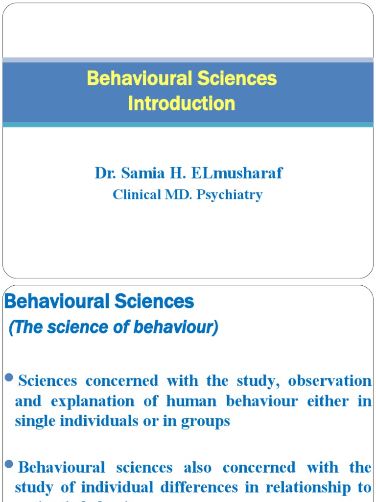 Behavioural Sciences: Dr. Samia H. Elmusharaf | PDF | Human Behavior ...