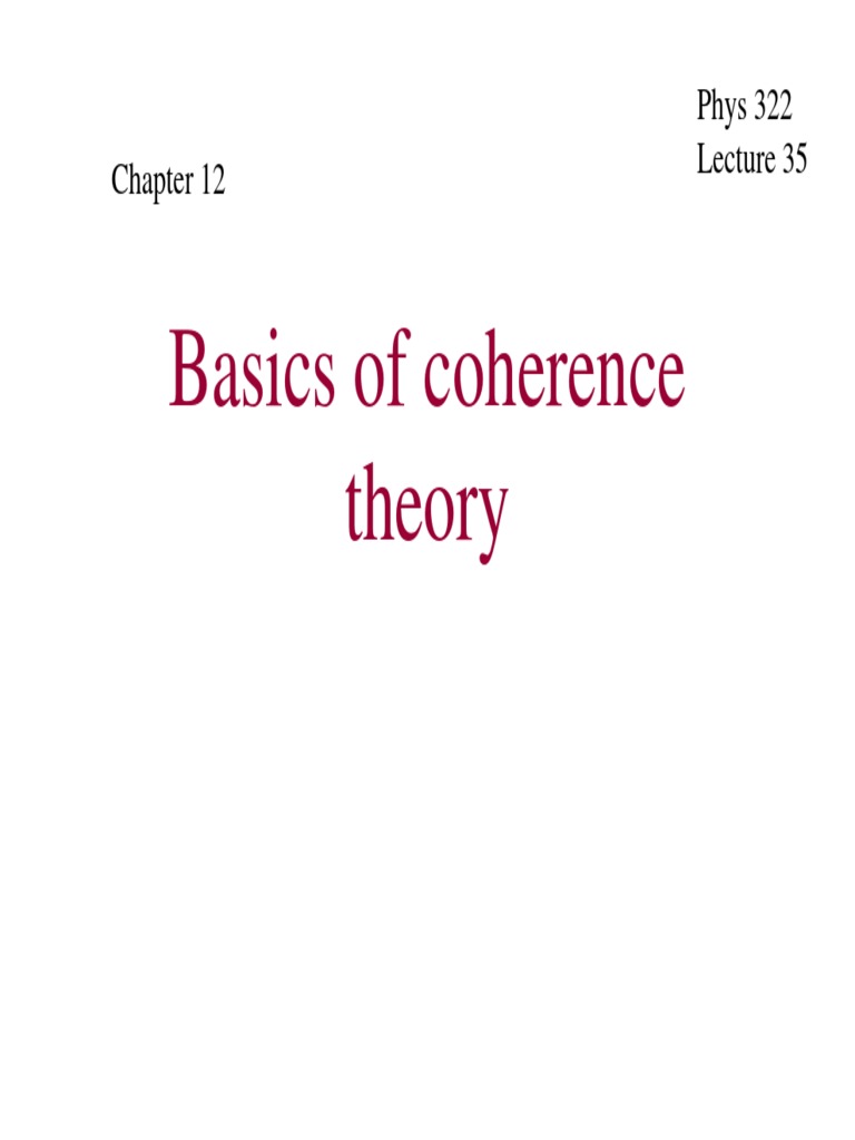 Lecture35 Ch12 Coherence | Download Free PDF | Coherence (Physics) | Waves