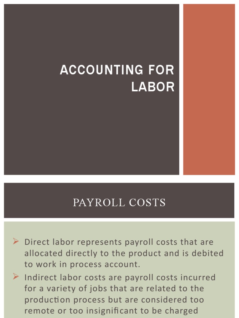 Accounting For Labor | PDF | Piece Work | Payroll