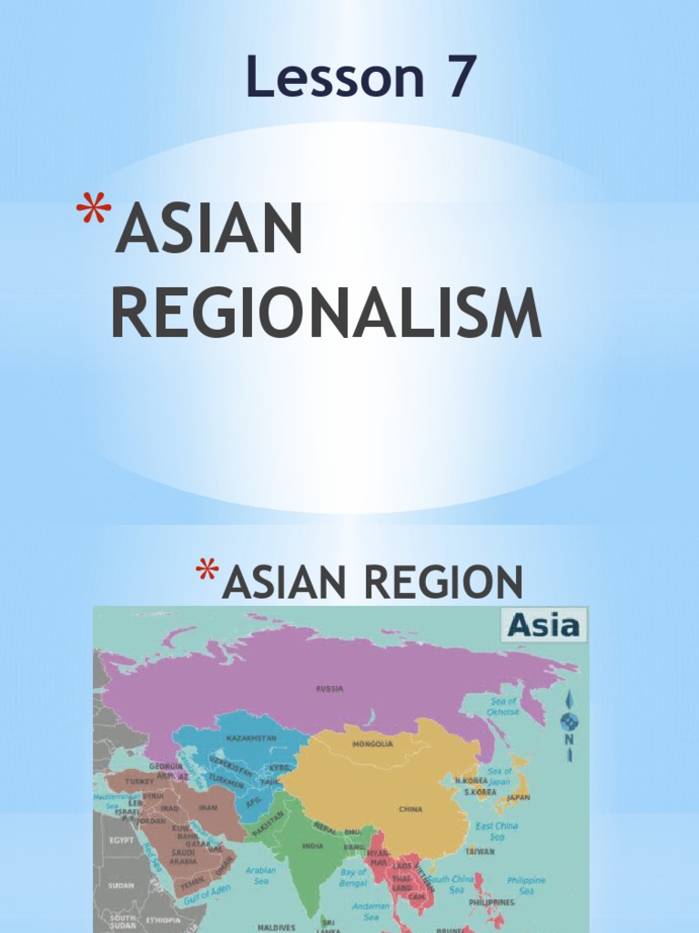 Lesson 7 Asian Regionalism | PDF | Asia Pacific Economic Cooperation ...