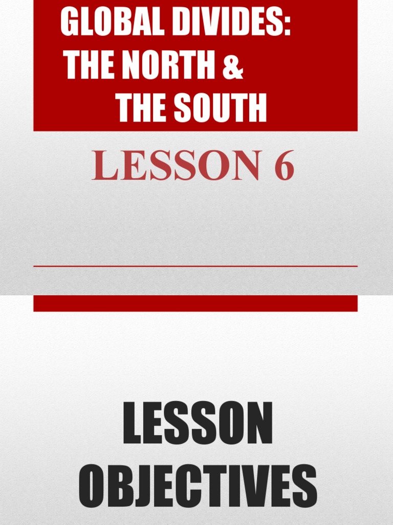 Lesson 6 - Global Divides The North-South | PDF | North–South Divide ...