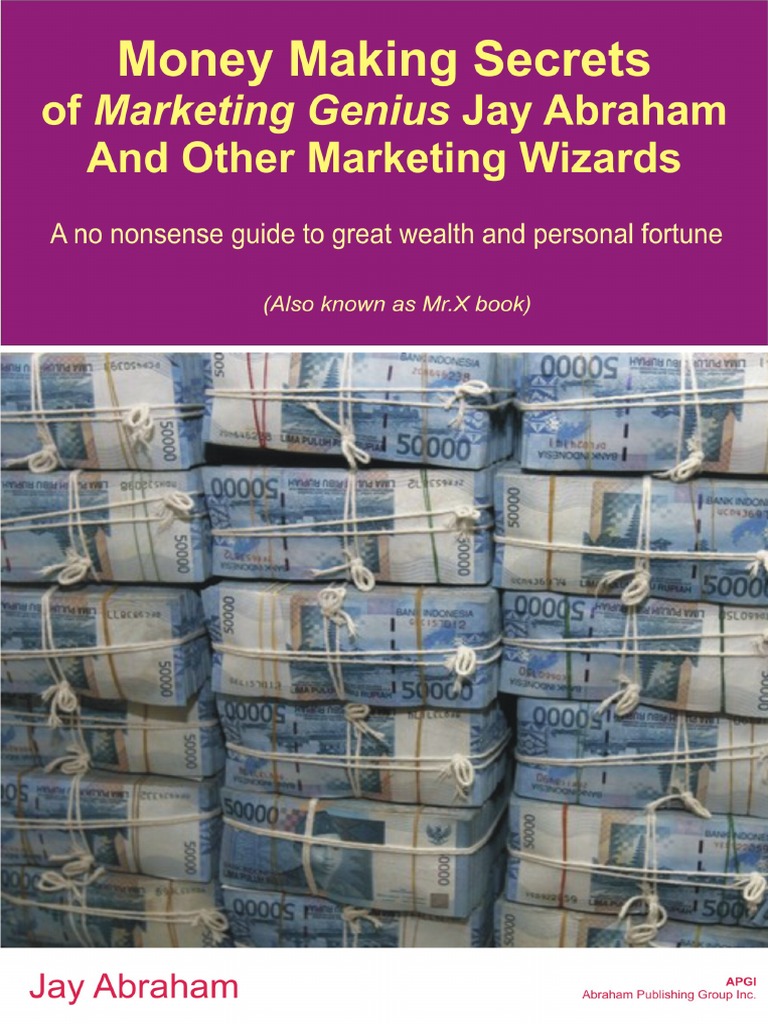 Jay Abraham MR X Book | PDF | Direct Marketing | Advertising