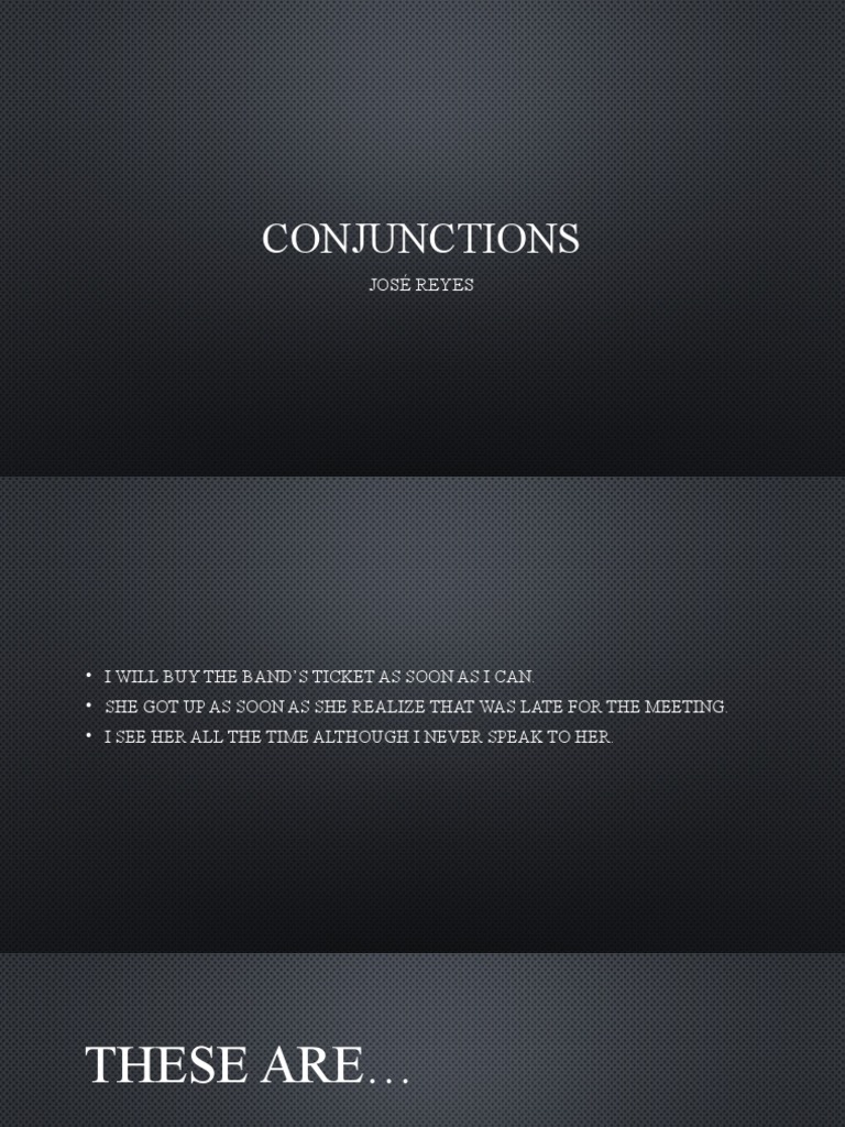 Conjunctions: José Reyes | PDF | Linguistic Morphology | Language Mechanics