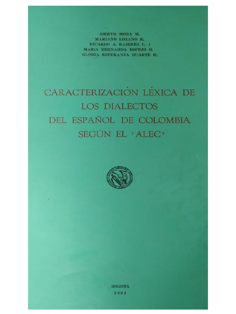 Caracterización Léxica de Los Dialectos Del Español de Colombia Según ...