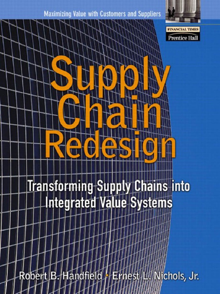 Supply Chain Redesign - Transforming Supply Chains Into Integrated ...
