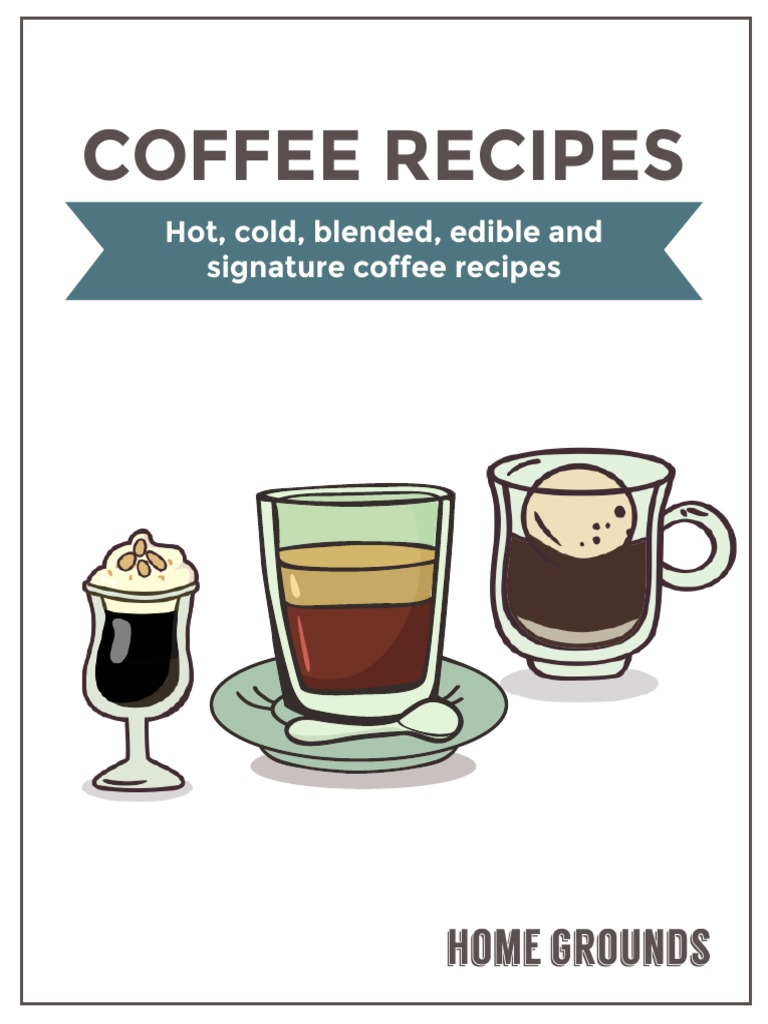 Coffee Recipes: Hot to Edible | PDF | Cooking, Food & Wine | Wellness