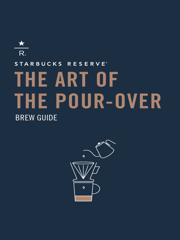 Starbucks Guide - Pour Over | Download Free PDF | Coffee | Drink