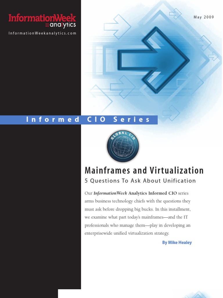 InformationWeek Analytics Informed CIO Mainframes | PDF | Mainframe Computer | Virtual Machine