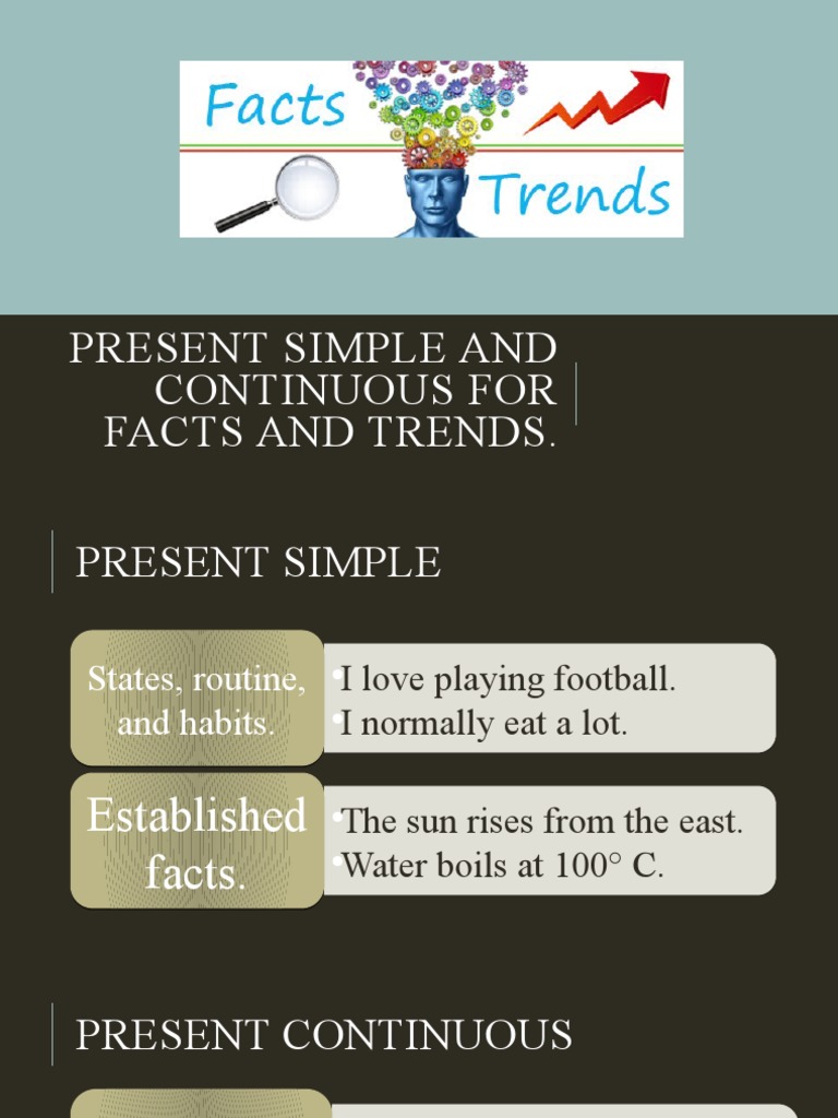 Present Simple and Continuous For Facts and Trends | PDF