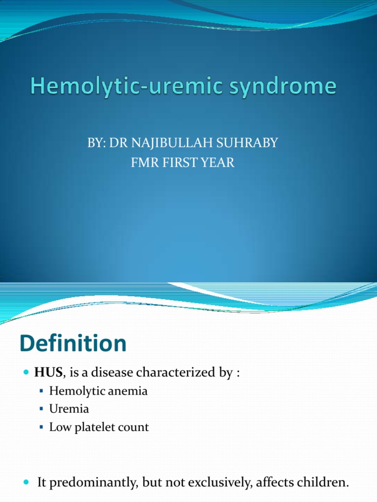 Understanding Hemolytic Uremic Syndrome (HUS): Causes, Symptoms and ...