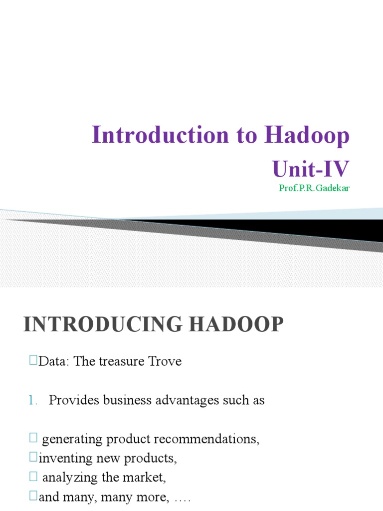 4 UNIT-4 Introduction To Hadoop | PDF | Apache Hadoop | Map Reduce