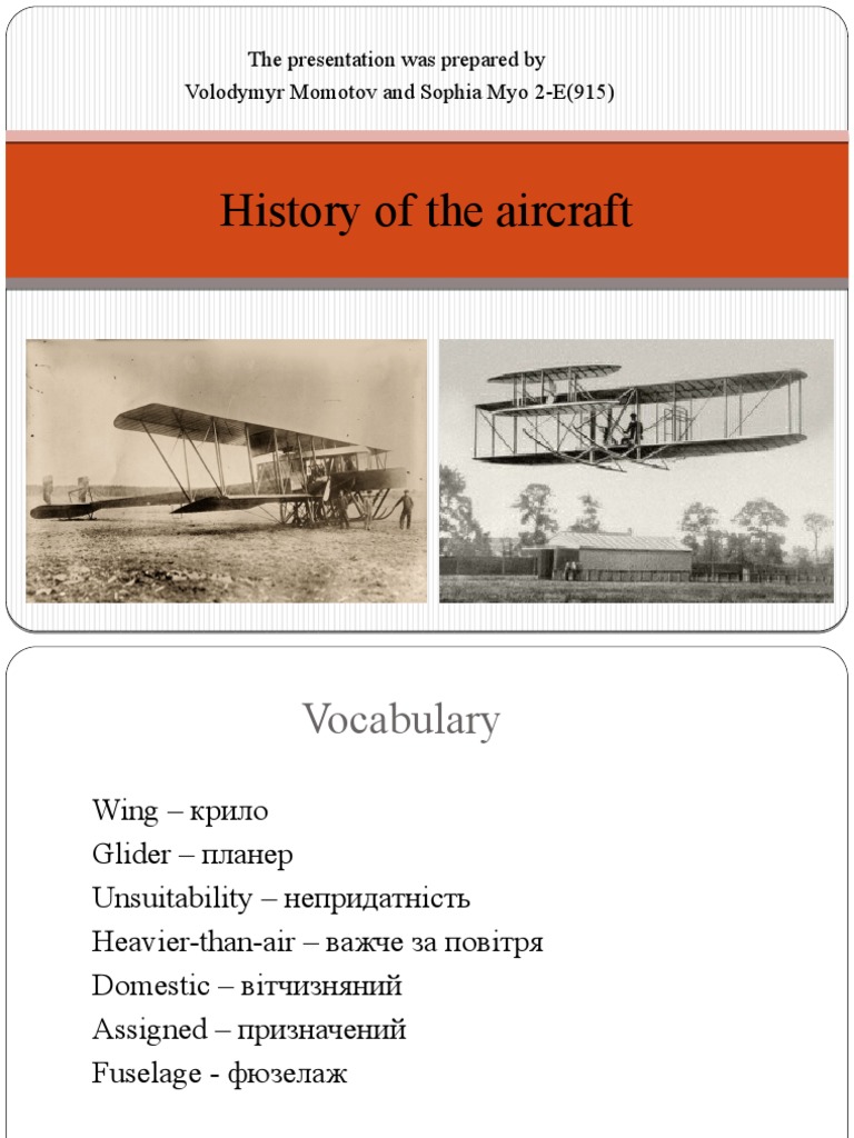 History of the aircraft: The presentation was prepared by Volodymyr ...