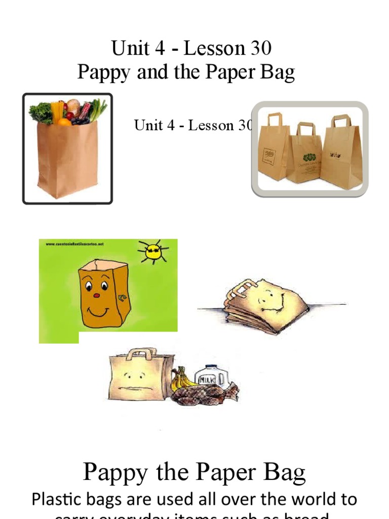 Unit 4 - Lesson 30 Pappy The Paper Bag | PDF | Reuse | Economy And The ...