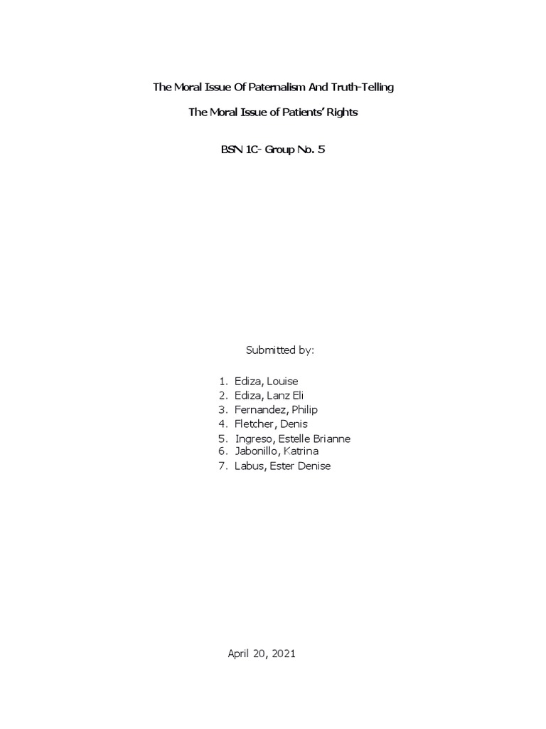 BSN1C GRP 5 ETHICS Paternalism - Truth Telling - PatientsRights | PDF ...