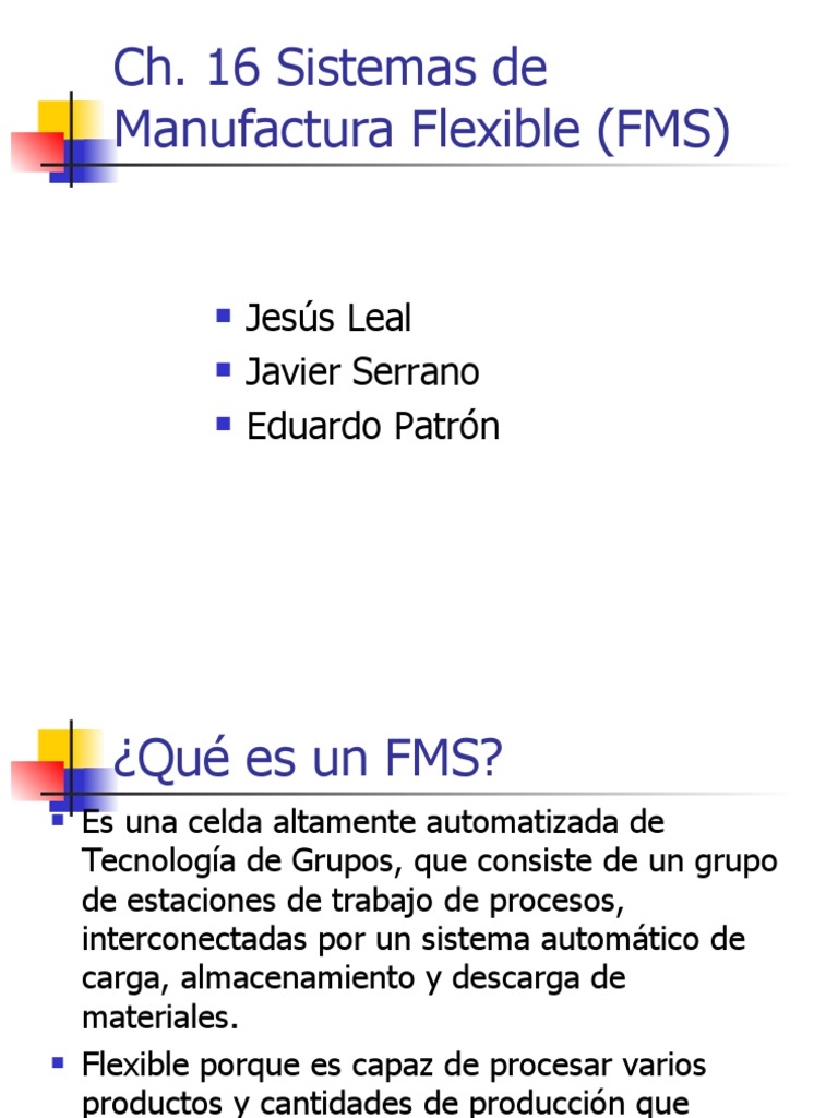 Ch. 16 Sistemas de Manufactura Flexible (FMS) : Jesús Leal Javier ...