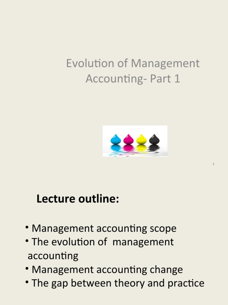 Evolution of Management Accounting - Part 1: Exploring Changes in Focus ...