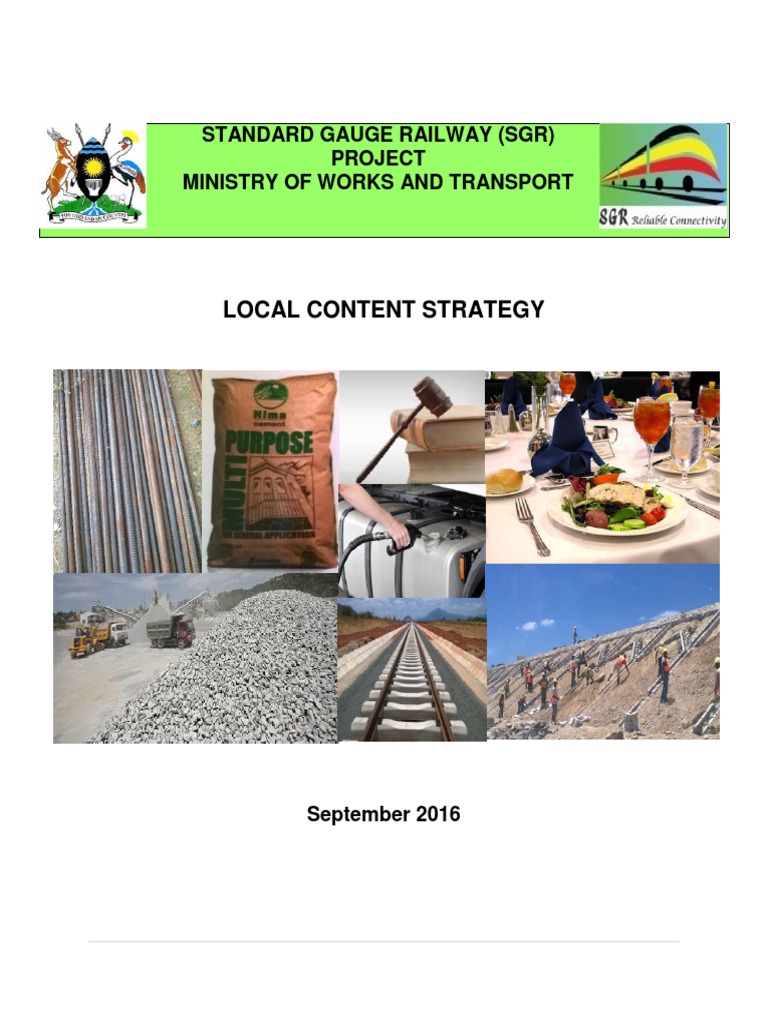 Local Content Strategy: Standard Gauge Railway (SGR) Project Ministry of Works and Transport ...