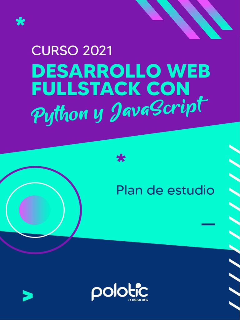 Plan de Estudio Desarrollo Web Fullstack Con Python y Javascript Polo Tic Misiones | PDF ...