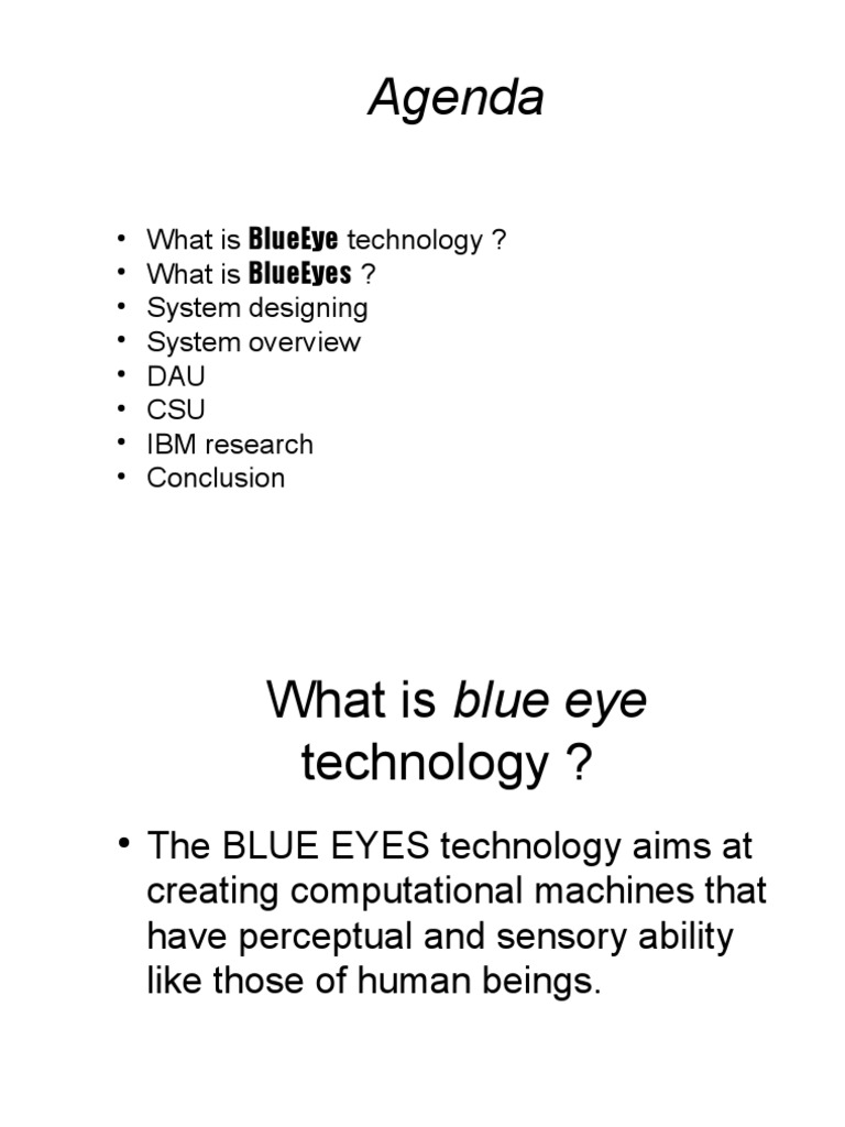 Agenda: What Is Blueeye Technology ? What Is Blueeyes ? System ...