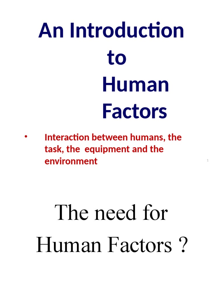 An Introduction To Human Factors: Interaction Between Humans, The Task ...