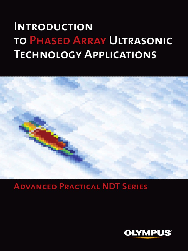 Introduction To Phased Array Ultrasonic Technology Applications 1-5 | PDF