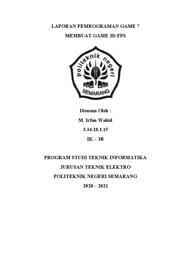 Laporan Pemrograman Game Membuat Game FPS 3D - M. Irfan Wahid - 3.34.18.1.15 | PDF | Game ...