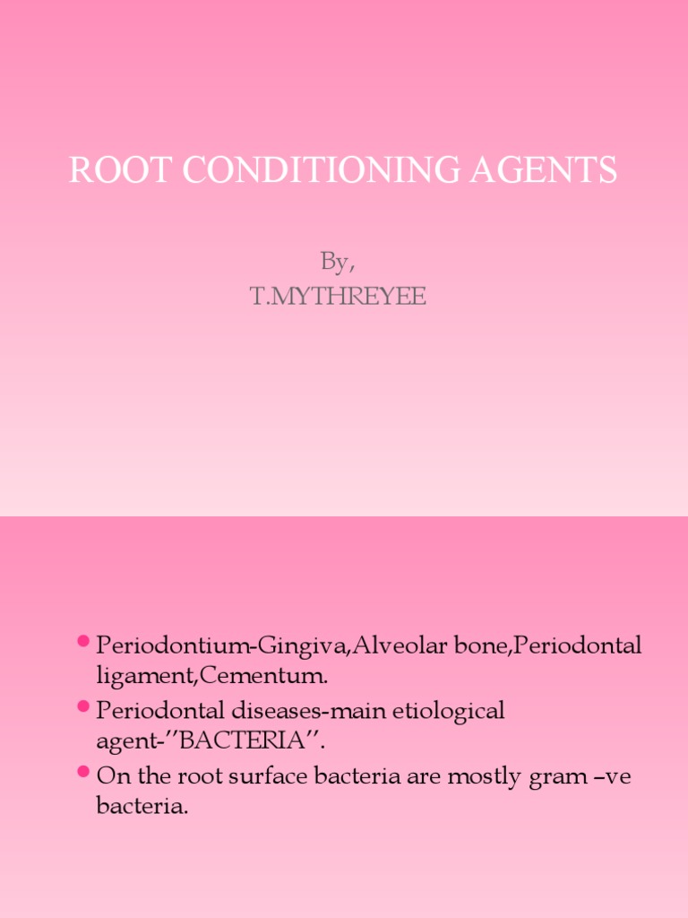 Root Conditioning Agents in Periodontics | PDF | Periodontology ...