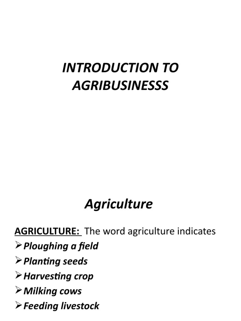 Introduction to Agribusiness Systems | PDF | Farms | Farmer