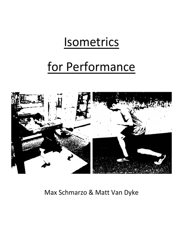 Isometrics for Performance: The Fundamentals | PDF | Muscle Contraction ...