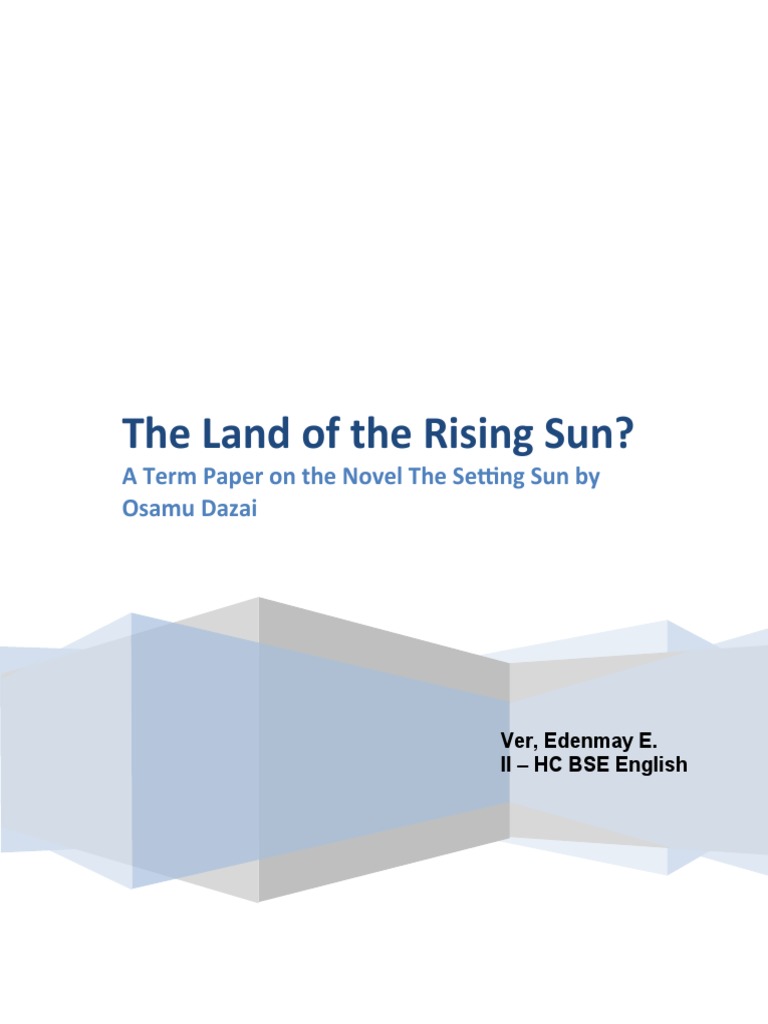 The Land of The Rising Sun?: A Term Paper On The Novel The Setting Sun ...