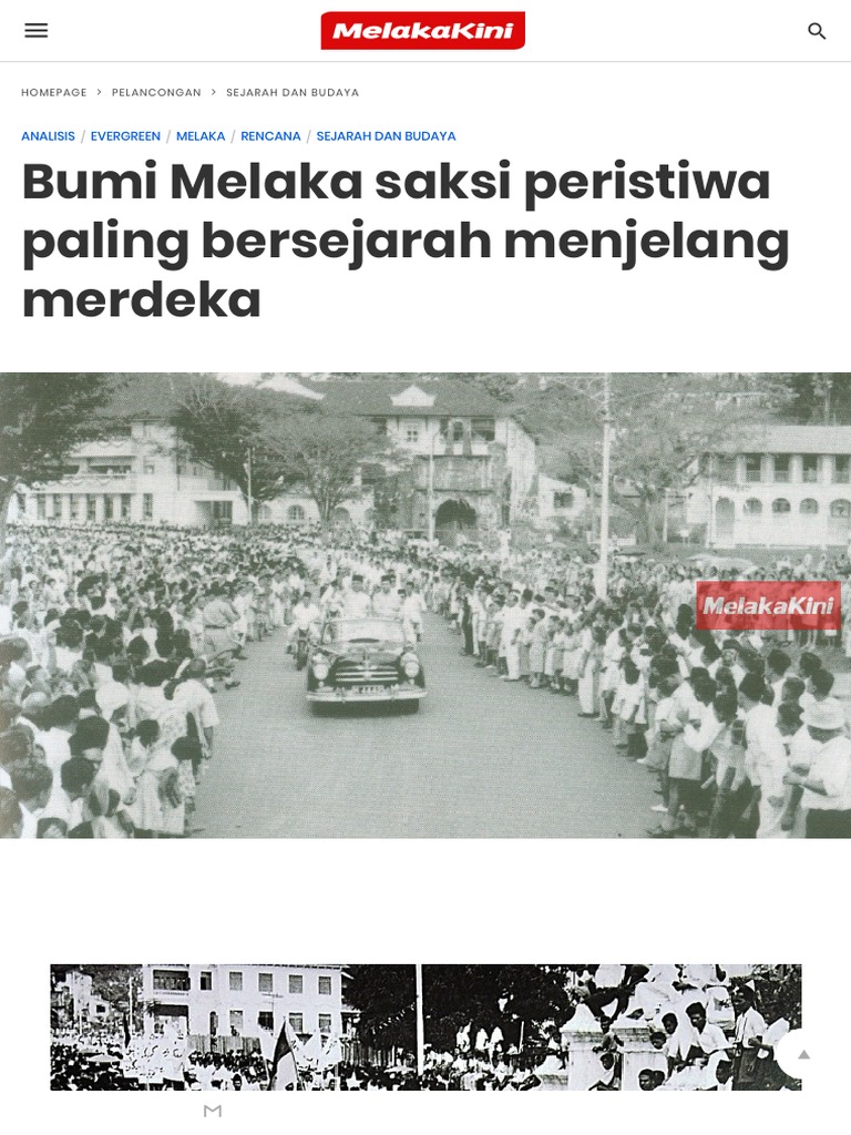 Bumi Melaka Saksi Peristiwa Paling Bersejarah Menjelang Merdeka ...