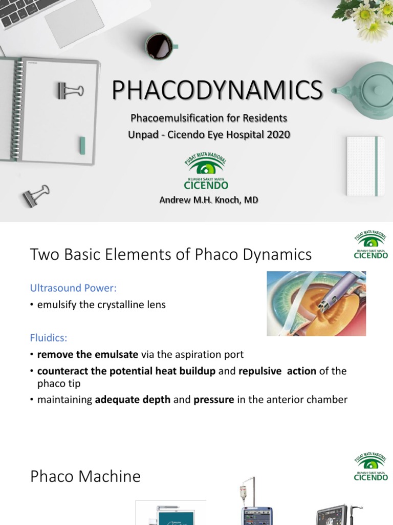 Phacodynamics: Phacoemulsification For Residents Unpad - Cicendo Eye Hospital 2020 | PDF ...